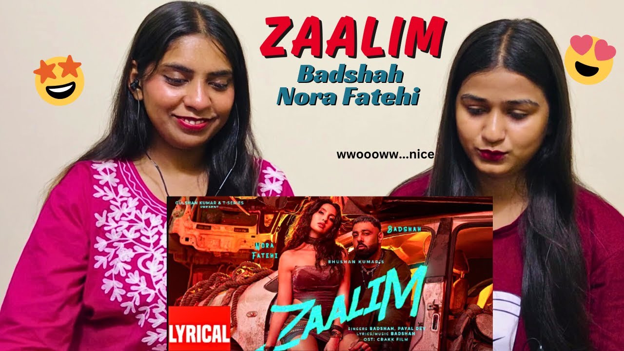 ZAALIM : Badshah, Nora Fatehi | The Girls Squad REACTION !!! - YouTube