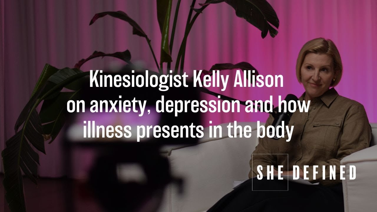 Kinesiologist Kelly Allison on anxiety, depression and illness | SHE ...