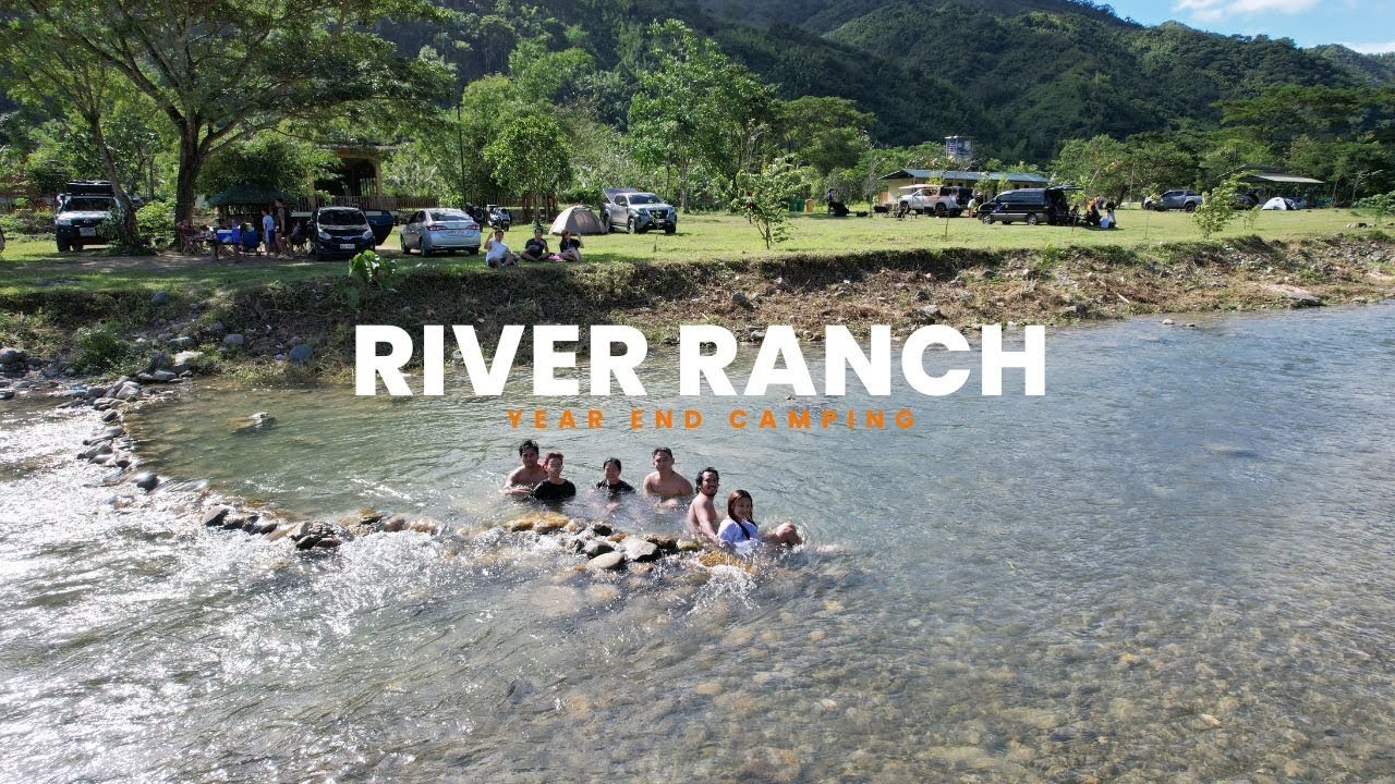 River Ranch | Team Camping | Team Christmas Party | Tanay Rizal ...