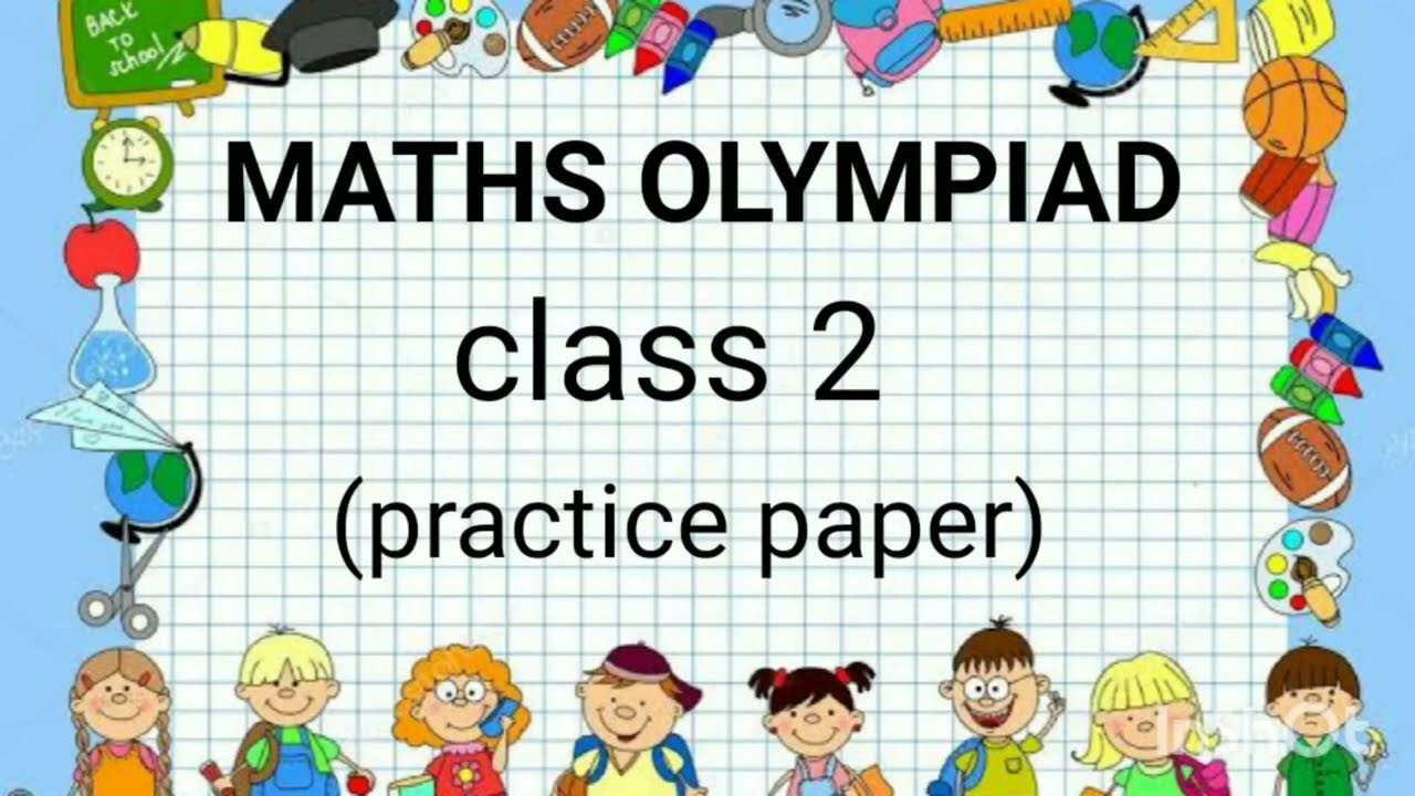Class 2 Math Olympiad Preparation Math Olympiad Practice Problems How Class 2 Math Olympiad Preparation Math Olympiad Practice Problems How