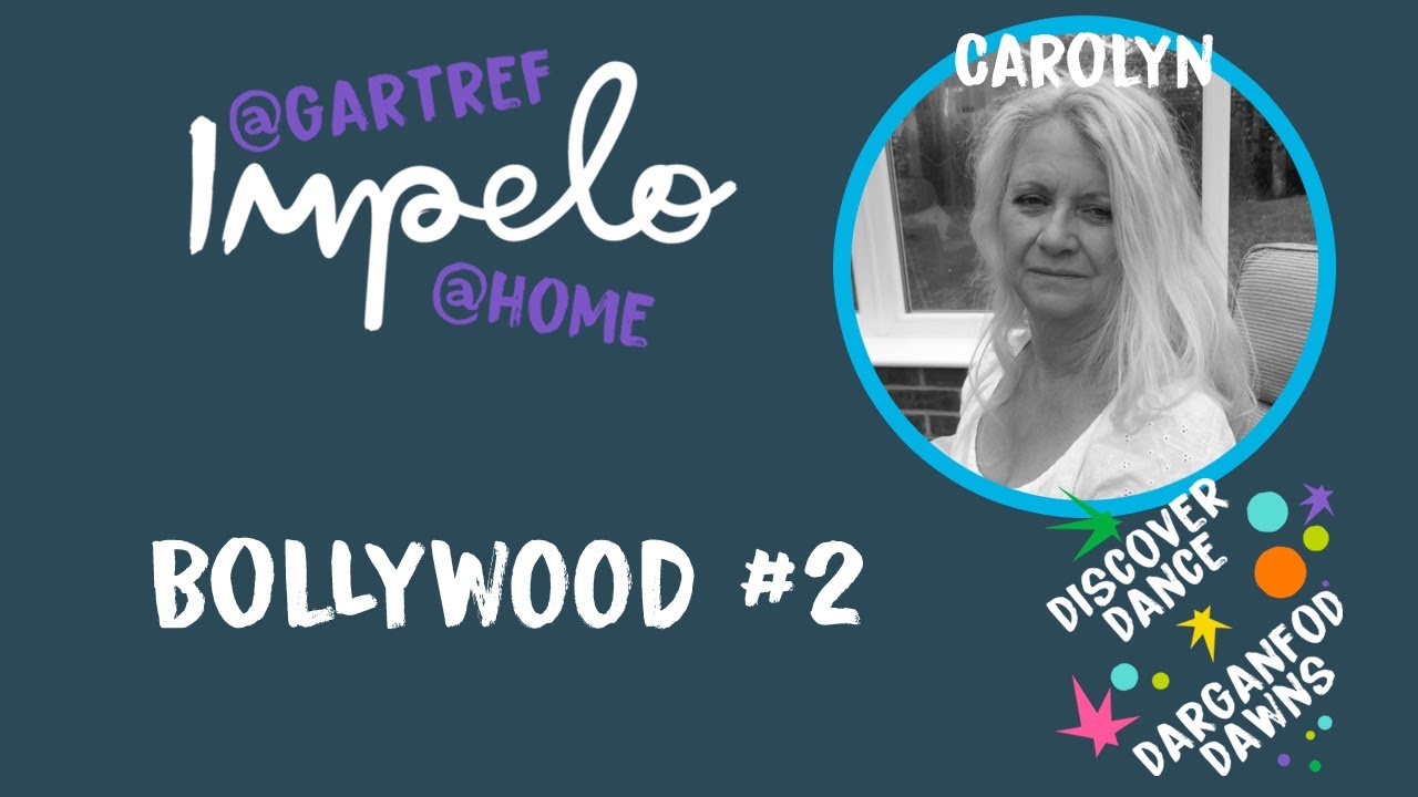 Impelo - Discover Dance - Bollywood #2 - Carolyn - Darganfod Dawns ...
