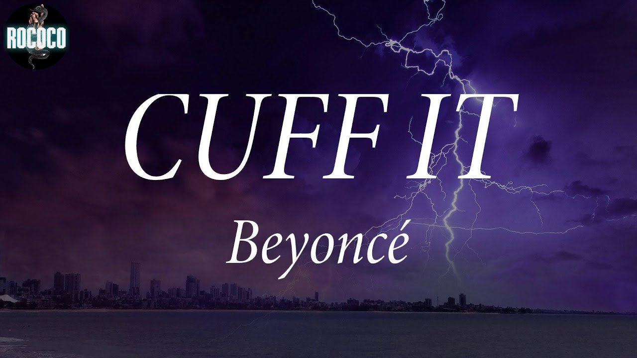 Beyoncé - CUFF IT (Lyrics) - YouTube