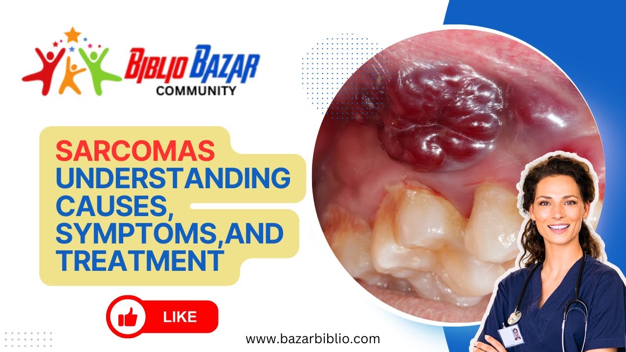 Understanding Sarcomas: Symptoms, Treatment, and Care 🏥 - YouTube