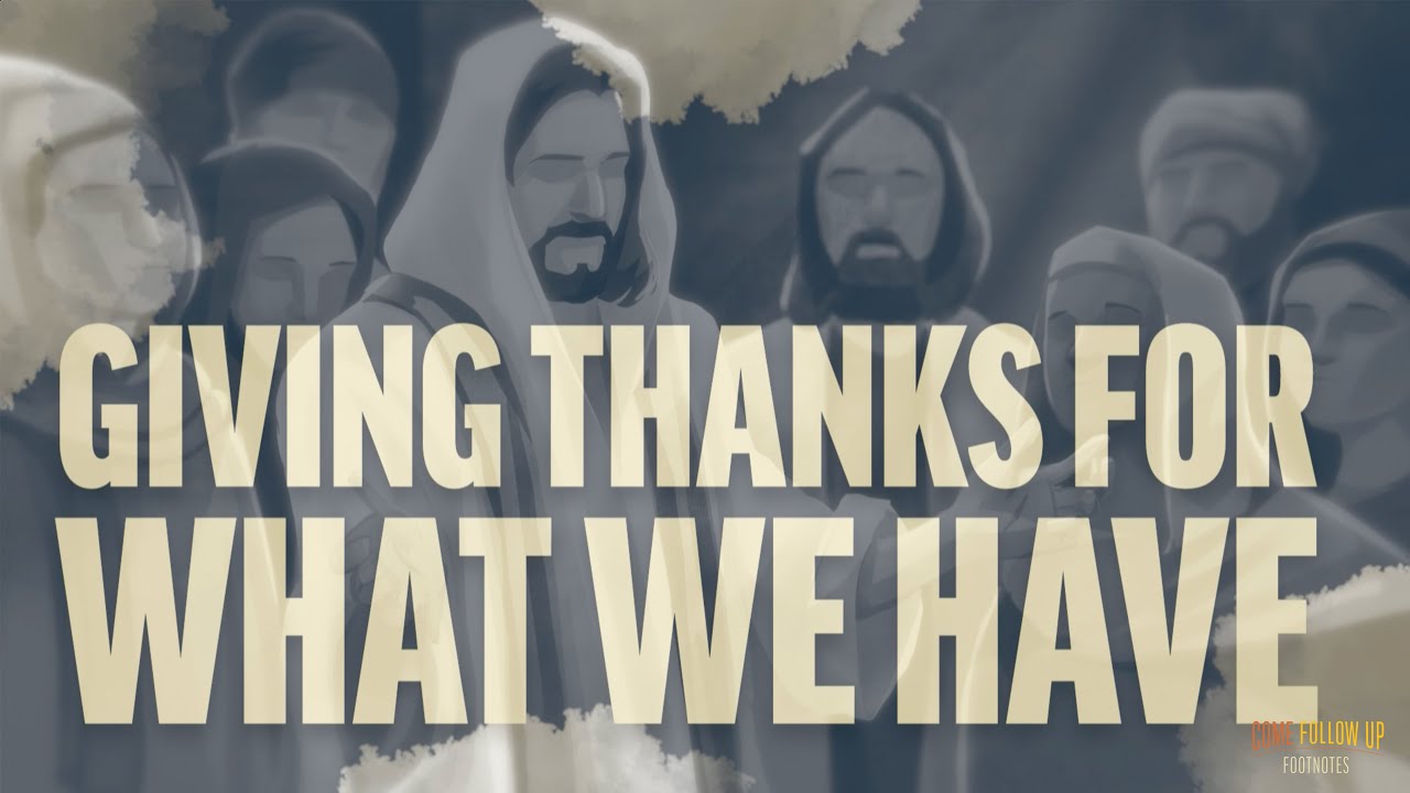 Giving Thanks for What We Have - YouTube