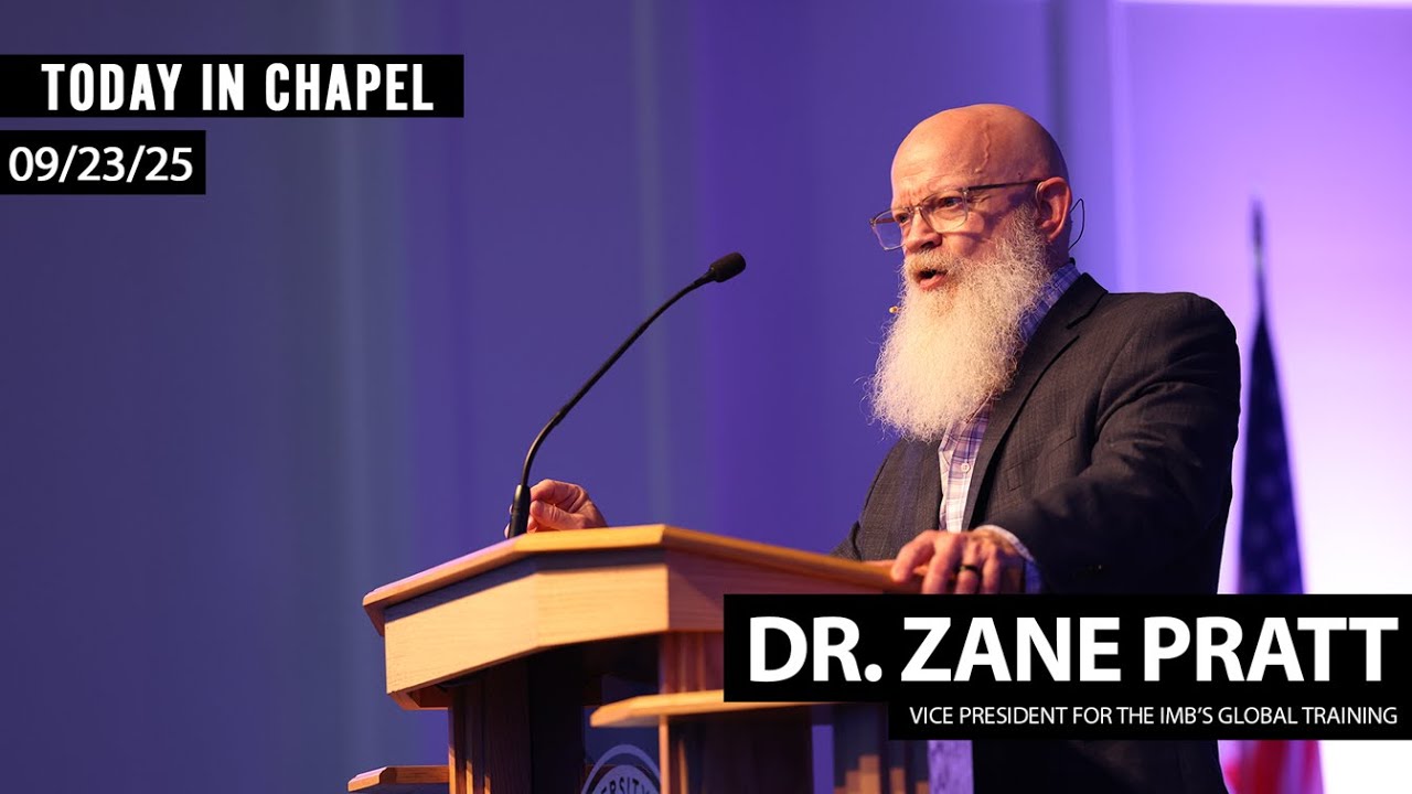Chapel | Dr. Zane Pratt | September 23, 2025 - YouTube