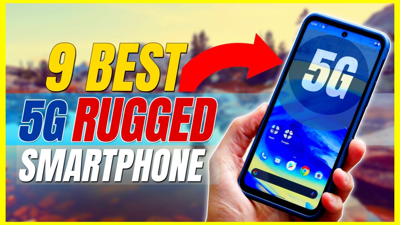 (BEST RUGGED 5G PHONE 2022) Top 9 Best Rugged 5G Phones for 2022 (#1 ...