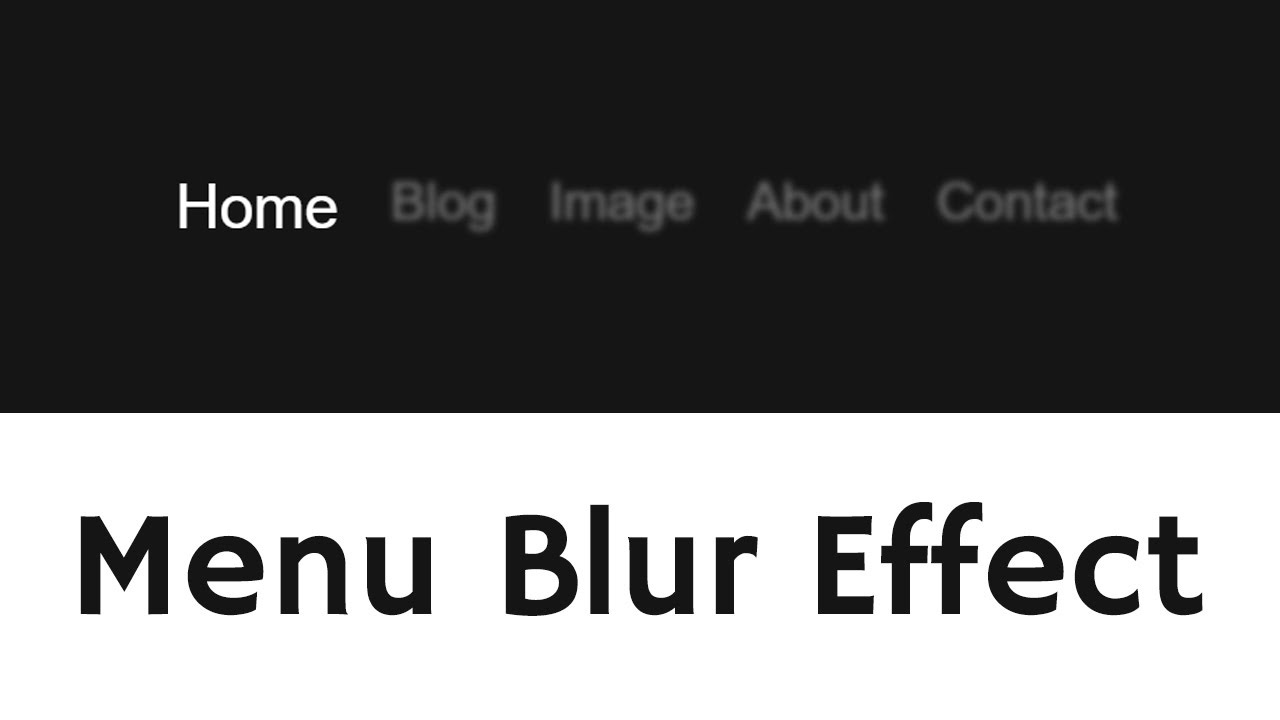 Menu Blur Effect สอนสร้างเมนูเบลอเเบบเท่ๆ เจ๋งๆ CSS & HTML - YouTube