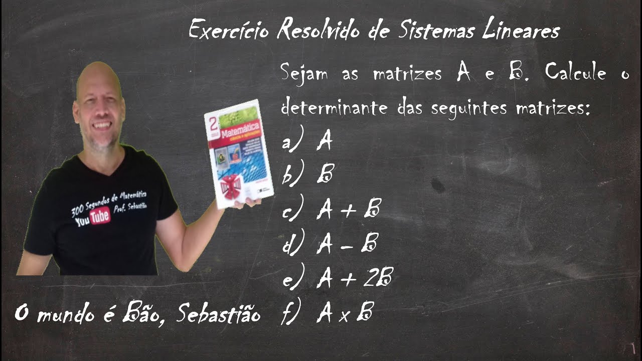 SISTEMAS LINEARES - Exercício 42 - Determinante de Matrizes 2x2 - YouTube