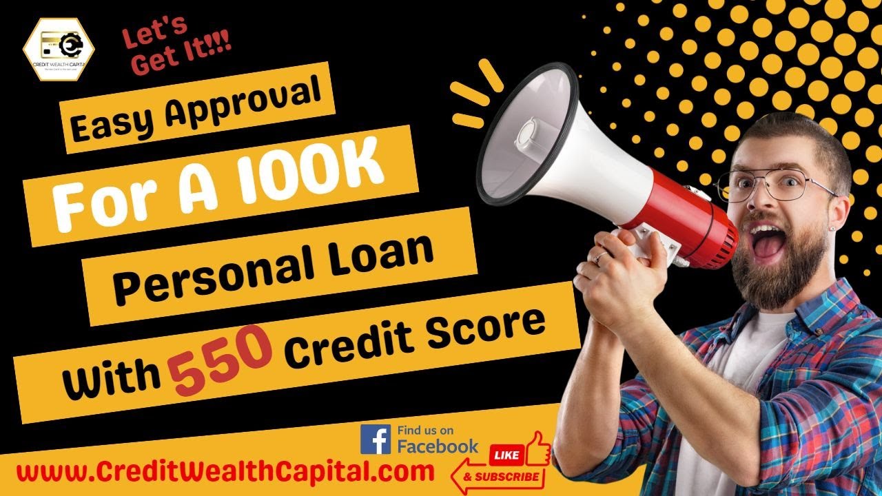 Get approval with bad credit for 100k loan in 2022 | 550 Credit Score ...