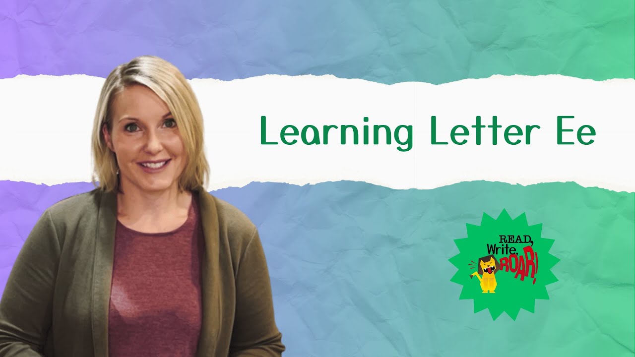 Sounds of the Letter Ee | Learn the Alphabet With Read, Write, ROAR ...