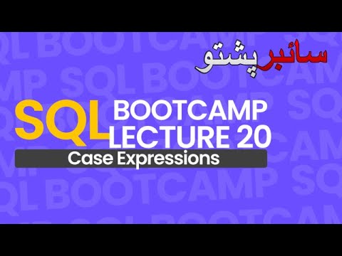 SQL Bootcamp Lecture 20 | Conditional Expressions and Operators | Case Expression | #cyberpashto ...