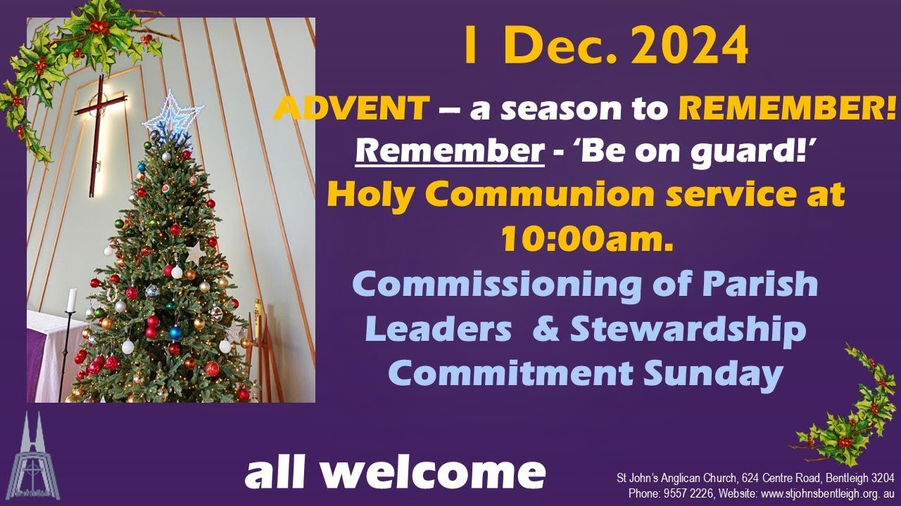 St. John's Anglican Church Bentleigh, Sunday 1 Dec., Holy Communion ...