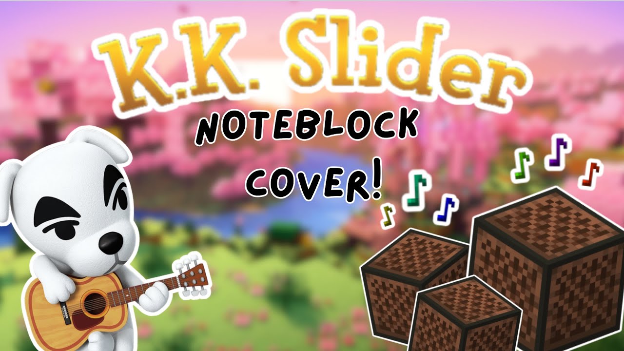 Bubblegum K.K. - K.K. Slider (Minecraft Note Block Cover) - YouTube