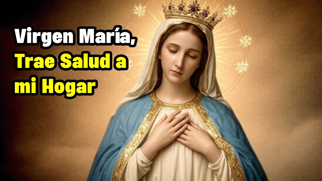 🙏 Oración a la Virgen María por la Sanación: Tú y Tus Seres Queridos ...