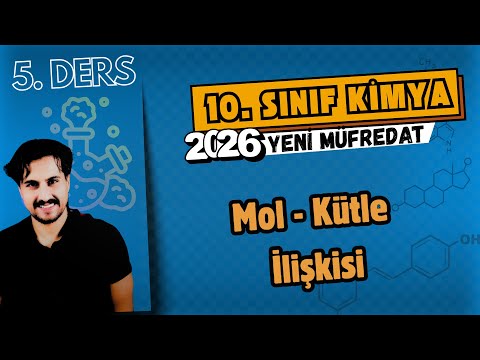 🧪 10. Sınıf Kimya | 5. Ders | Mol - Kütle İlişkisi | 2025- 2026 Maarif Model |#chtayfa