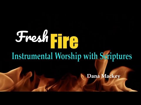 🎼Fresh Fire⎮Instrumental Worship with Scriptures🎹 - YouTube