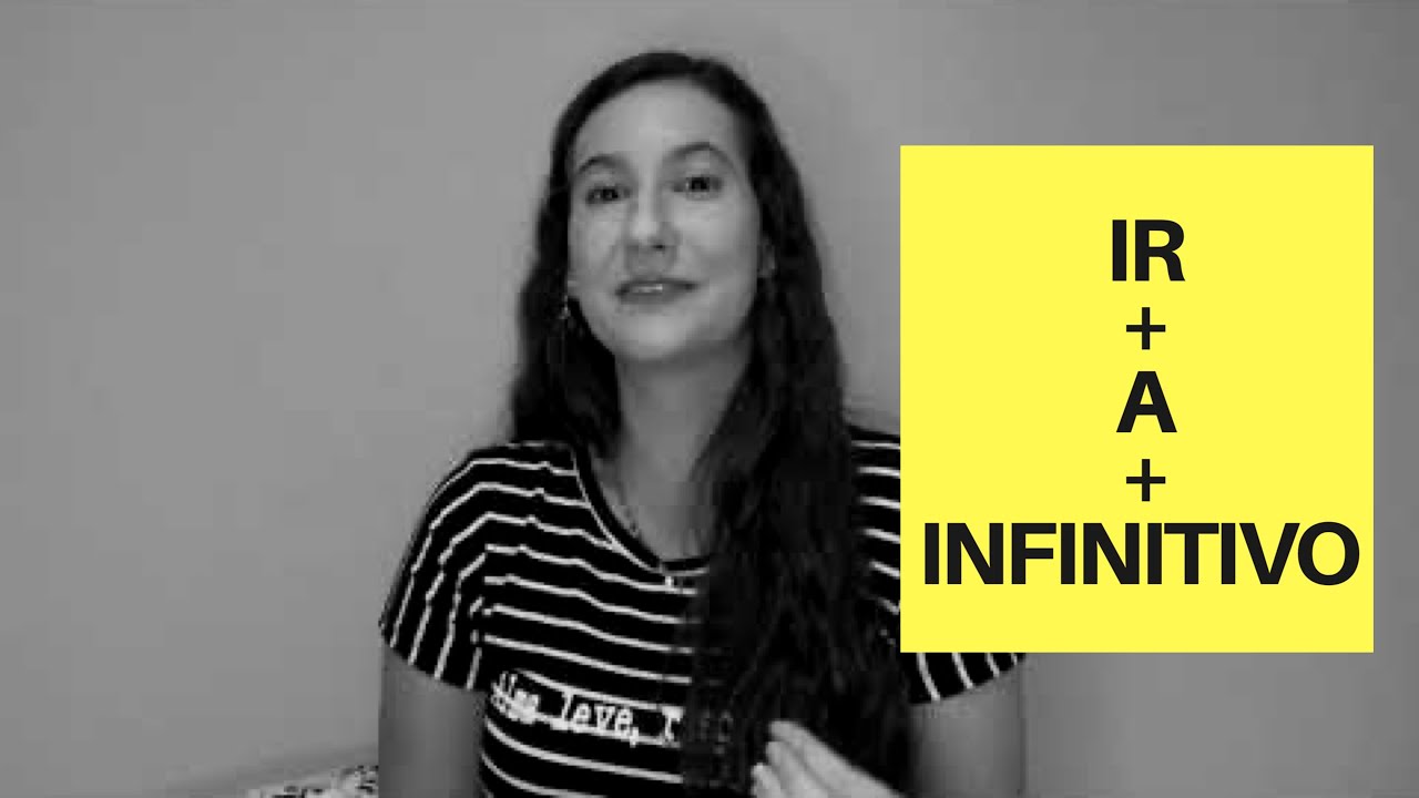 IR + A + INFINITIVO (Perífrasis verbal de futuro) - YouTube