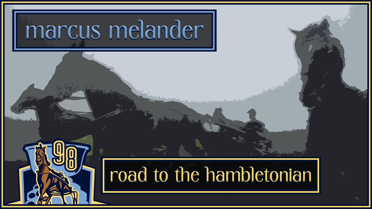 2023 Road To The Hambletonian - Marcus Melander - YouTube