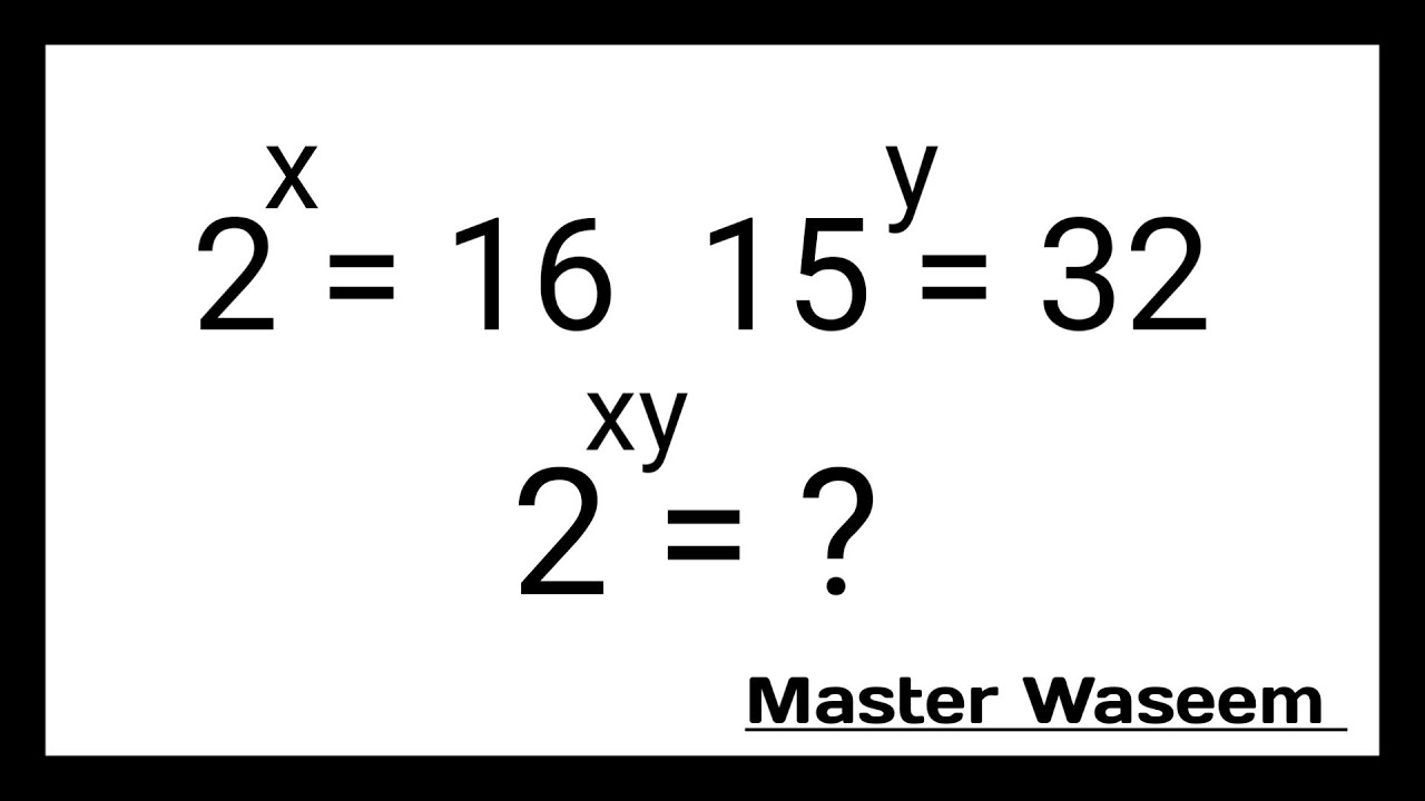A Variable Math Exponential || Find xy=? - YouTube