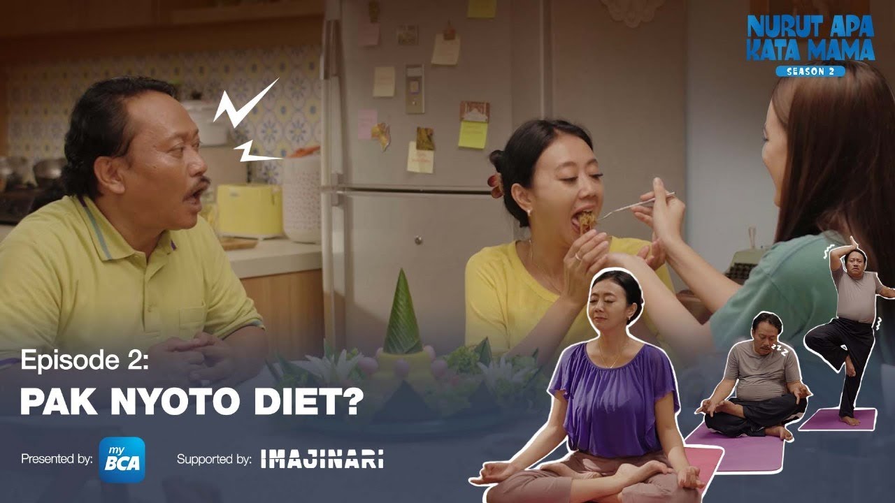 Nurut Apa Kata Mama Season 2 I Episode 2: Pak Nyoto Diet? - YouTube