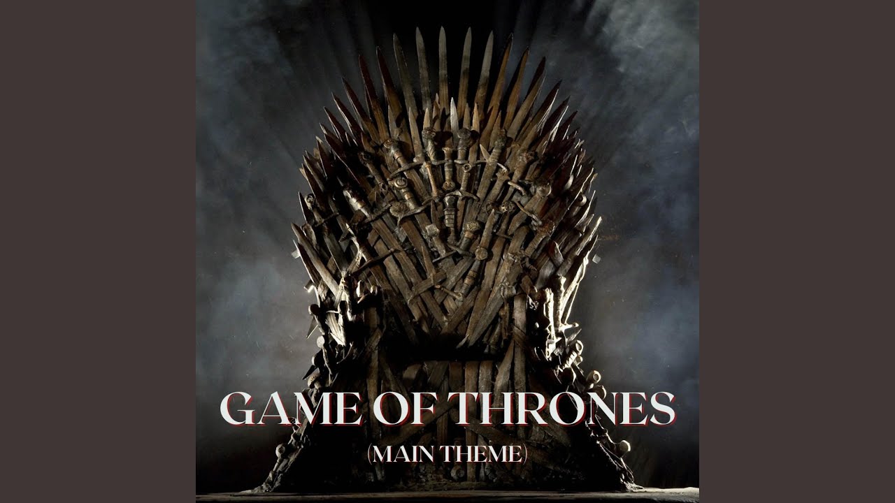 Game of Thrones (Main Title Theme) - YouTube