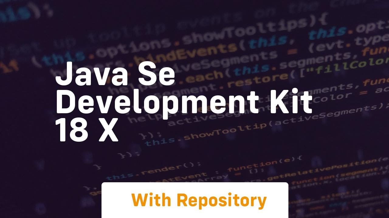 java se development kit 18 x - YouTube