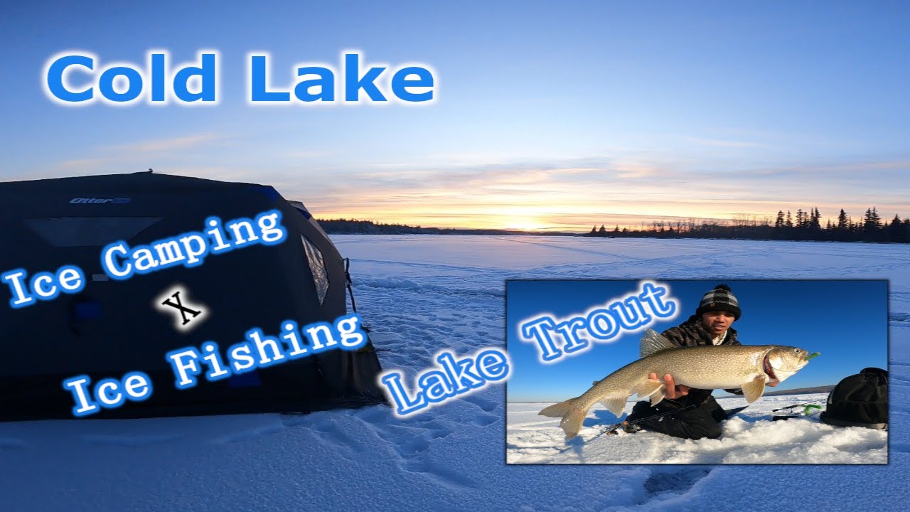 Ice Camping | Ice Fishing for Lake Trout | Cold Lake AB 2023 - YouTube