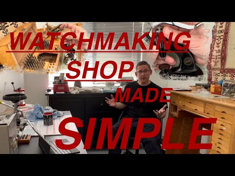 NEWBIE Watch Repair Shop Set Up