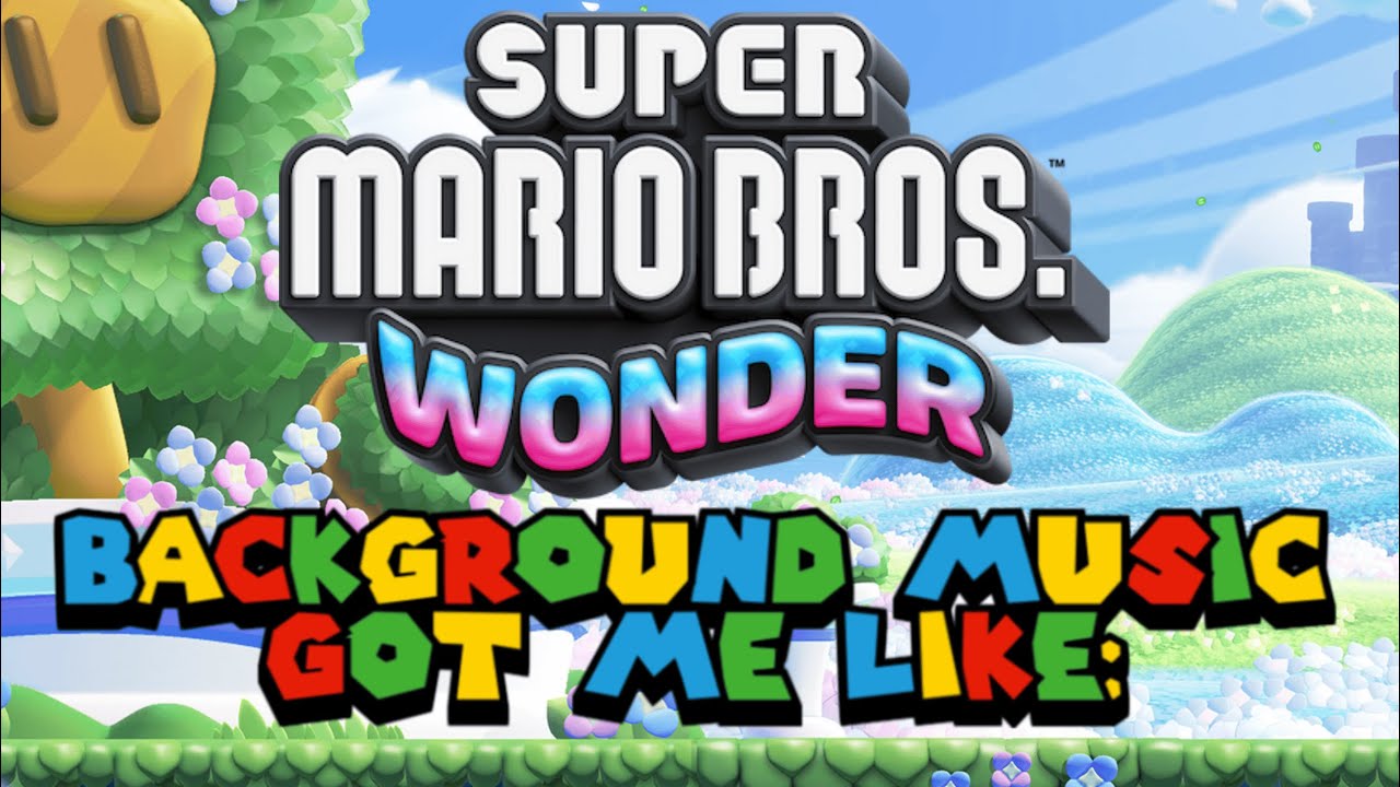 Super Mario Wonder Soundtrack Got Me Like: - YouTube