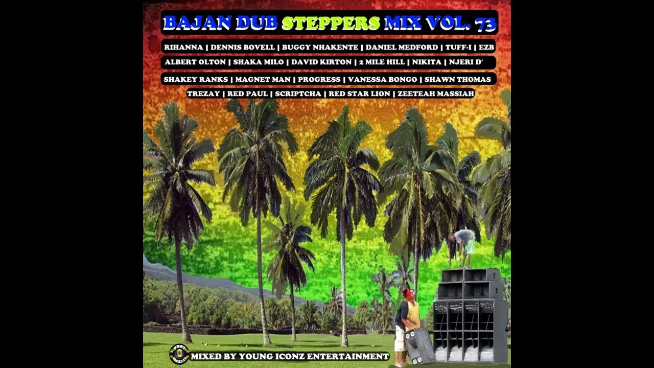 BAJAN DUB STEPPERS MIX VOL. 73 (BARBADOS/ UK/ USA/ FRANCE/ CANADA/ JAMAICA) - YouTube