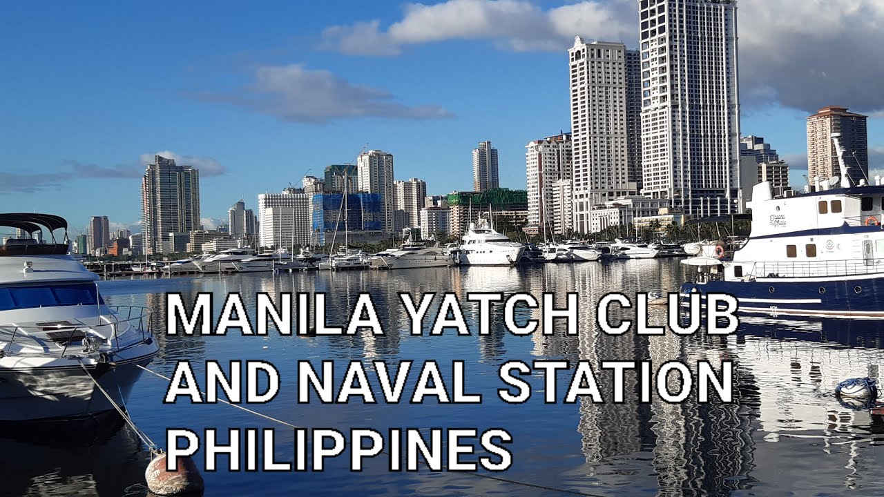 MANILA YATCH CLUB AND NAVY STATION MANILA BAY PHILIPPINES COUNTRYSIDE ...