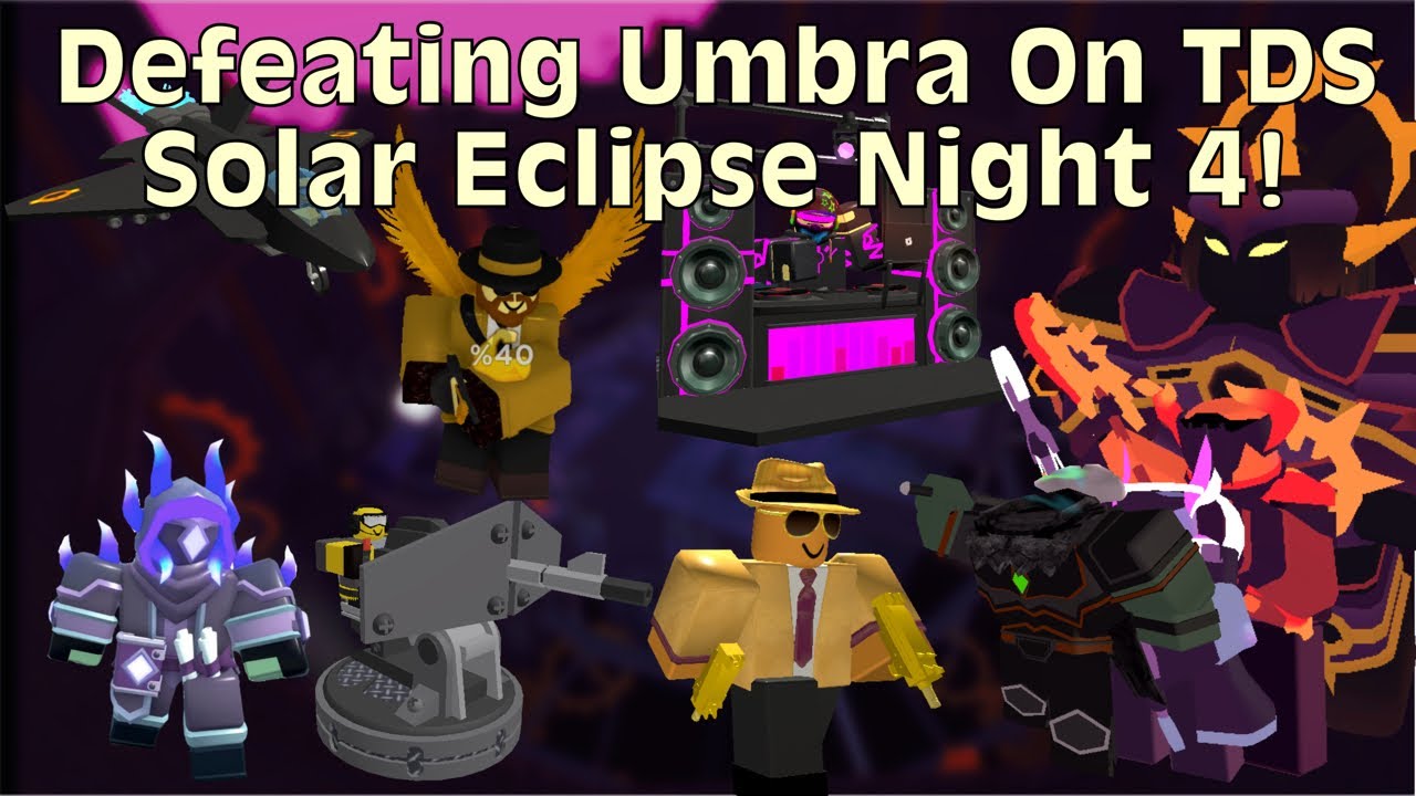 Defeating Umbra On TDS Solar Eclipse Night 4! || Roblox Tower Defense ...