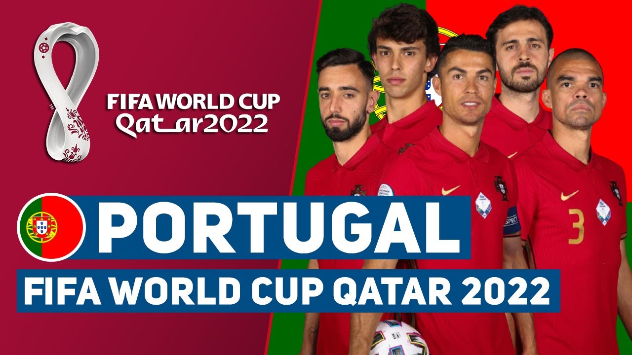 PORTUGAL OFFICIAL SQUAD FIFA WORLD CUP 2022 - PORTUGAL 26 MAN SQUAD ...