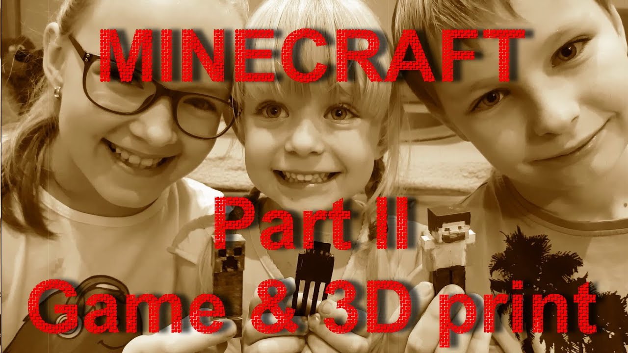 Minecraft. Game and Mobs on 3D printer. - YouTube