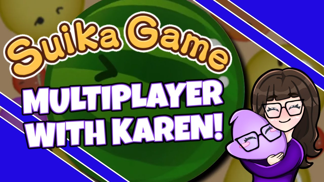 Suika Game | Multiplayer With Karen! (AKA @gothrockfairy) - YouTube
