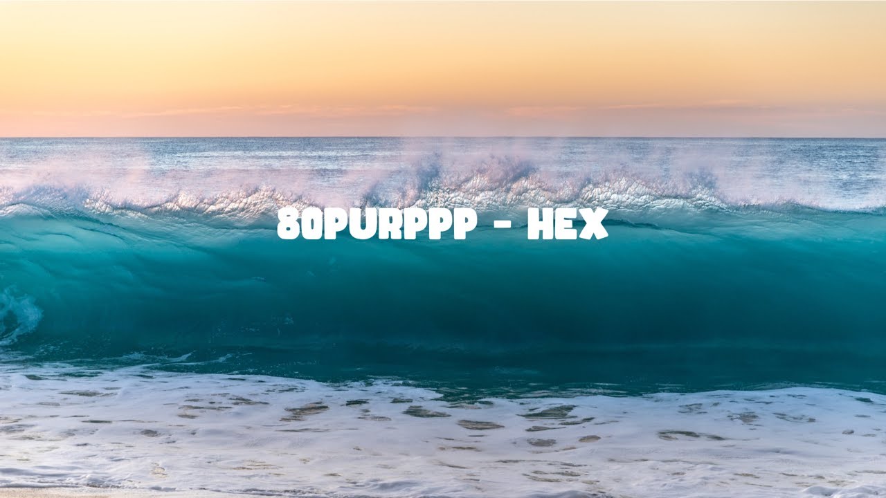 80purppp — Hex — LYRIC VIDEO — ReadyForMusic - YouTube