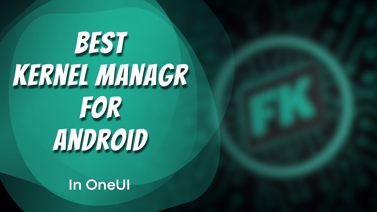 Best Kernel Manager For Android [ROOT] [A04e] - YouTube