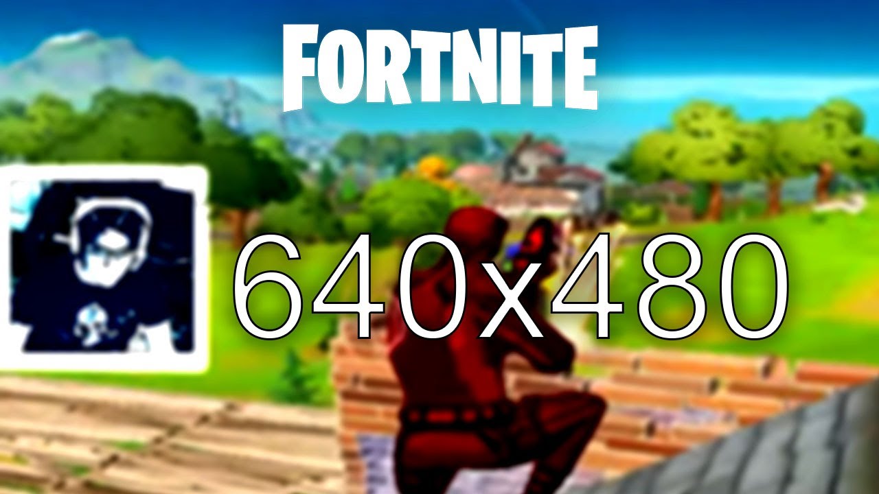 How to Play and Record Fortnite at 640x480 Resolution | GET MORE FPS ...