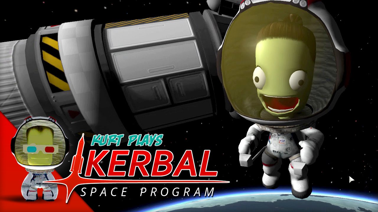 Kerbal Space Program with Kurt - 02 - Valentina Kerman - YouTube