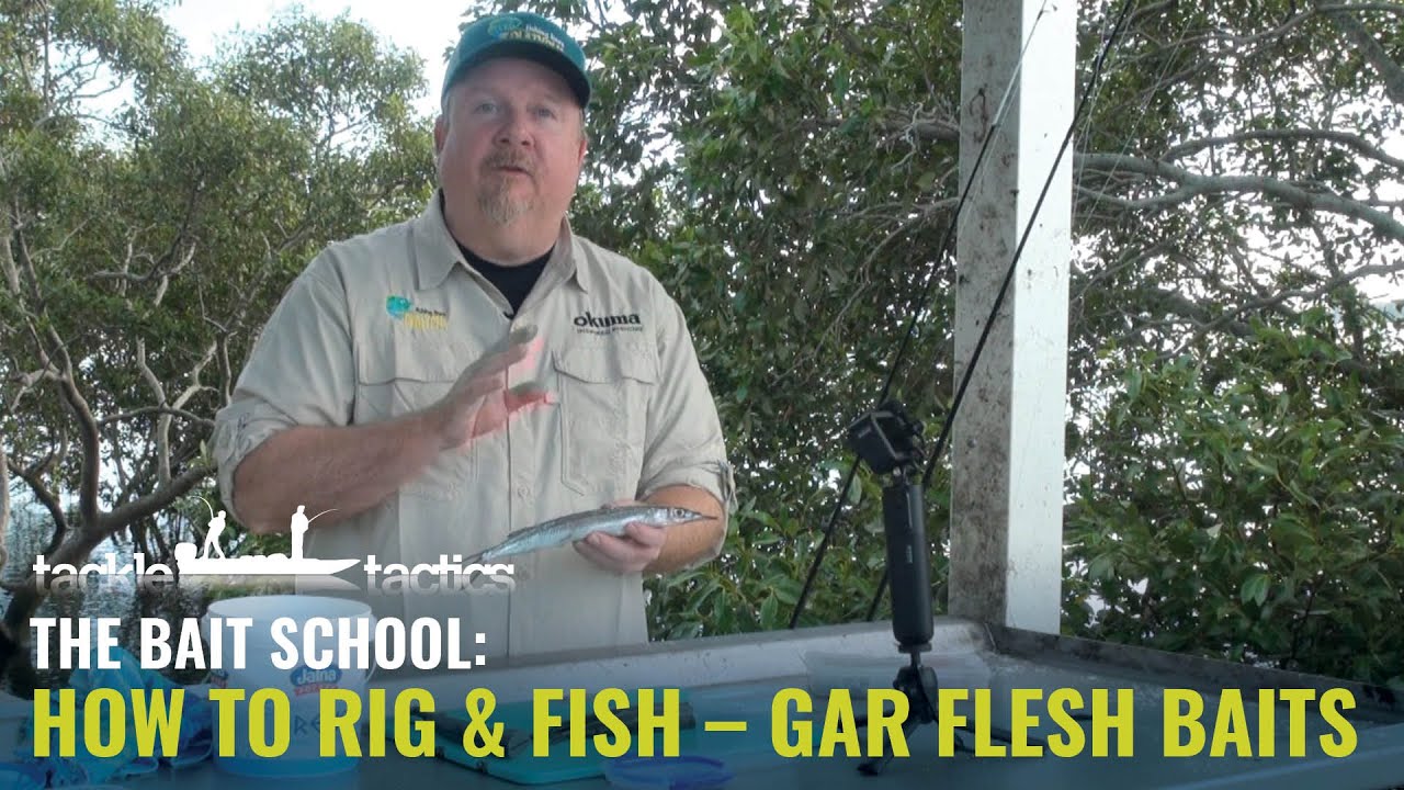 How to Rig & Fish Gar Flesh - The Bait School - Bait Fishing Basics ...