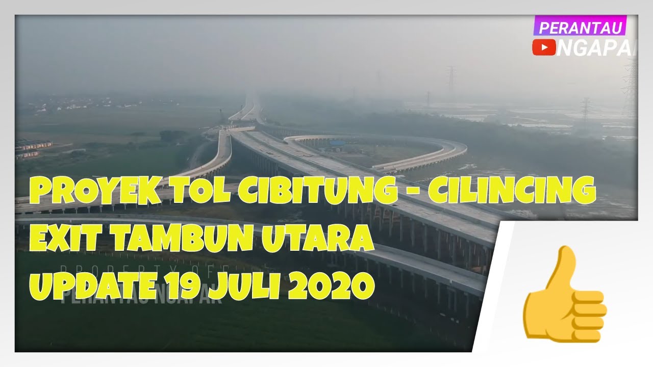 Progress Tol Cibitung Cilincing Exit Tol Tambun Utara - YouTube
