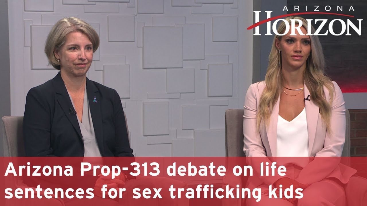 Arizona Prop-313 debate on life sentences for sex trafficking kids ...