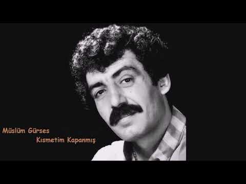 Müslüm Gürses- Kısmetim Kapanmış