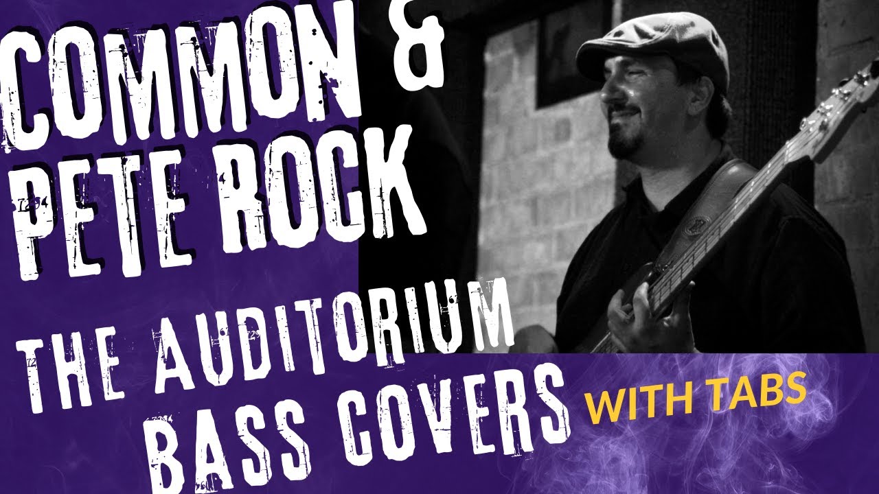 Common & Pete Rock - The Auditorium Vol 1 - Bass Covers with Tabs - YouTube