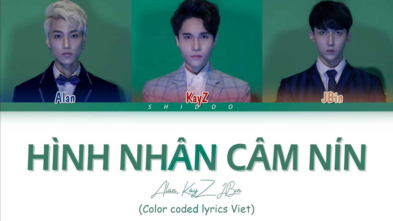 ZERO 9 (Alan,KayZ,JBin) - "Hình nhân câm nín" (Color Coded Lyrics Viet) - YouTube