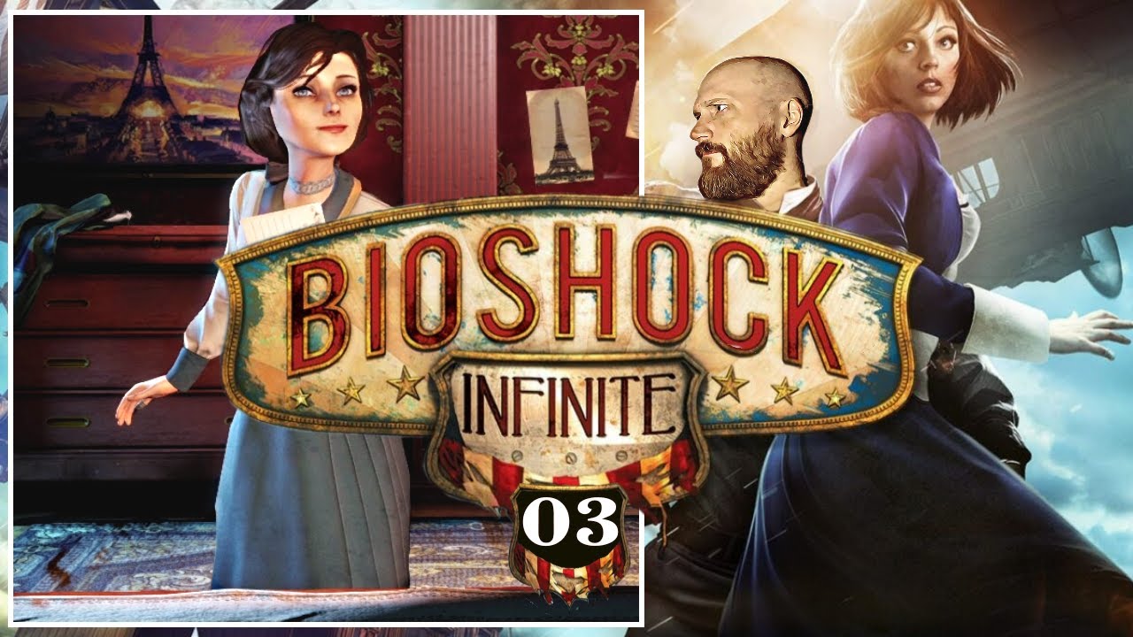 Elizabeth | Bioshock Infinite | Part 3 [Blind Playthrough] - YouTube
