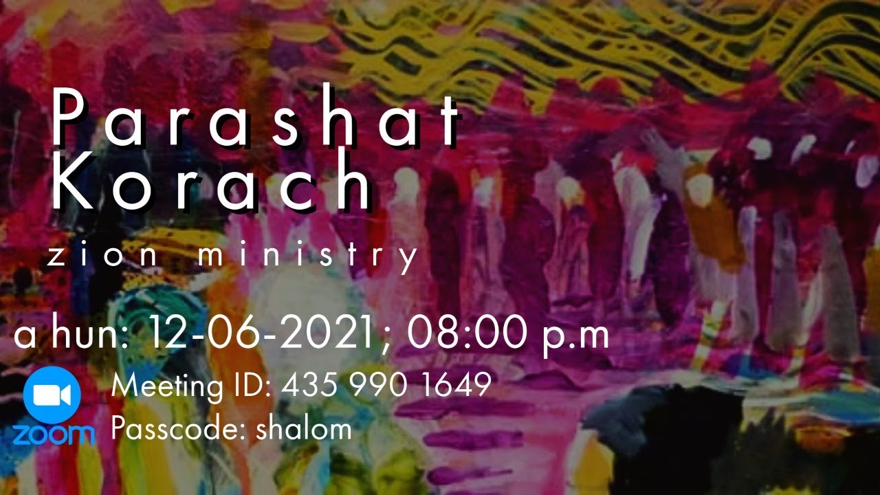 ZION Ministry Motzei Shabbat: Parashat Korach Thlirletna - YouTube