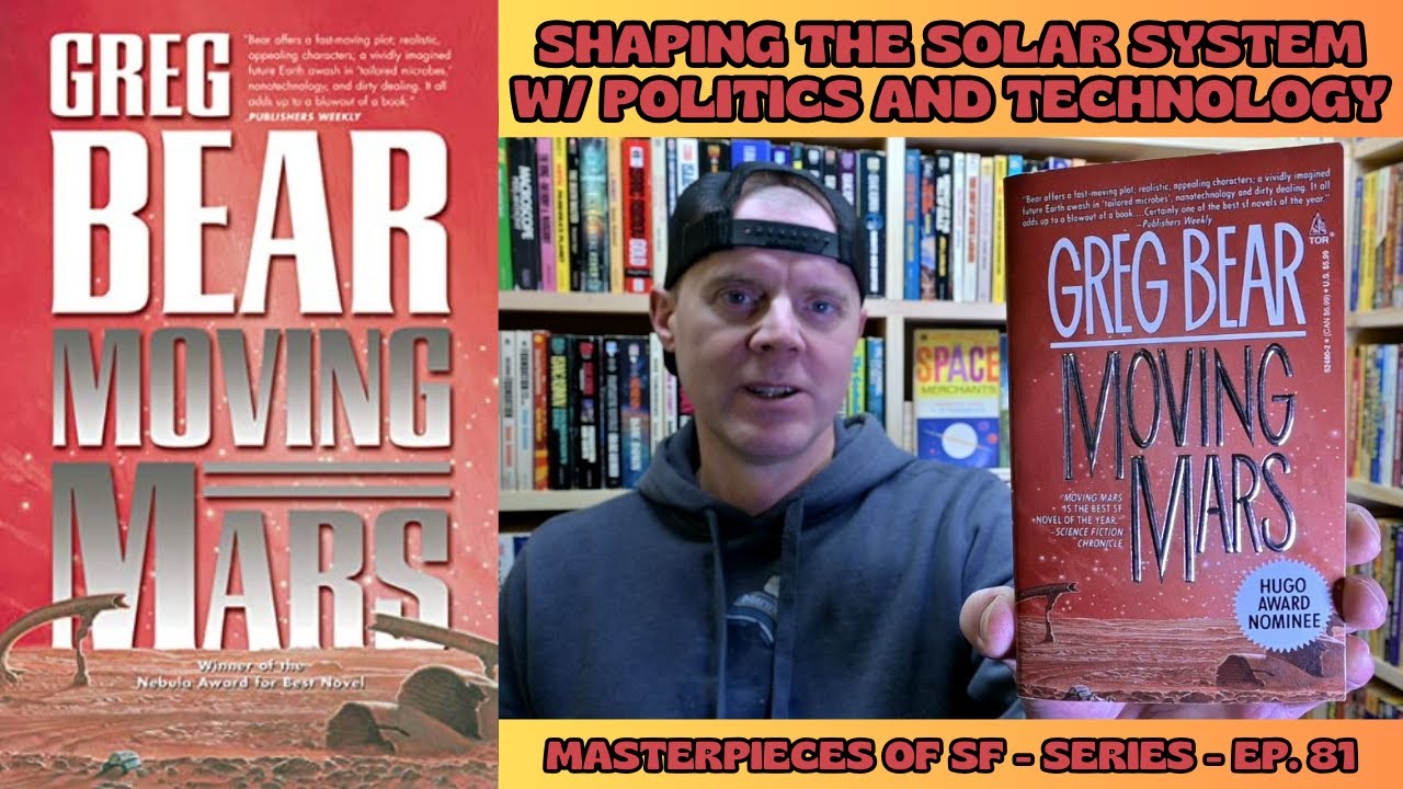 Moving Mars by Greg Bear [Spoiler Free Review][Masterpieces of SF Ep. 81] - YouTube