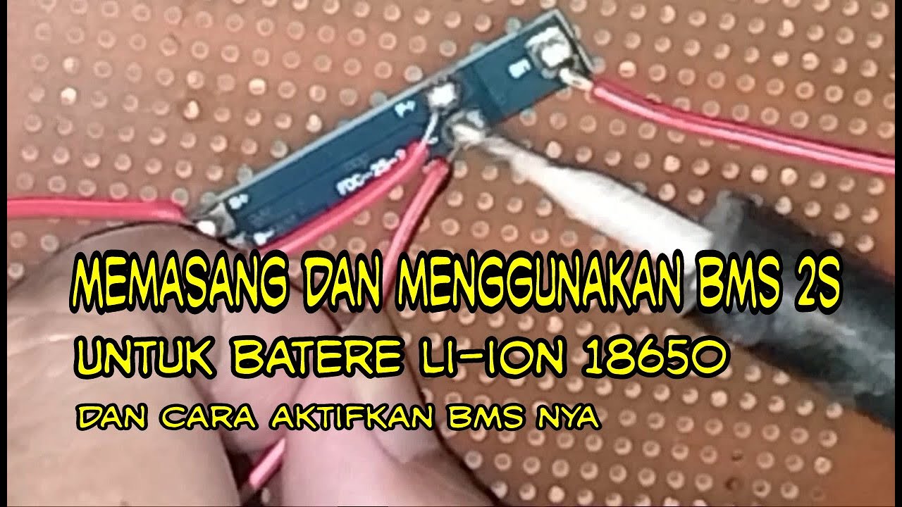 Cara memasang dan menggunakan BMS untuk mencharge baterai - YouTube