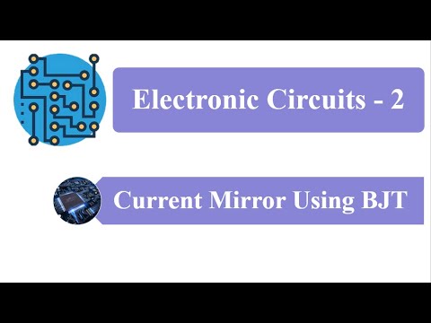 Electronic Circuits - 2 | Lec3 | Current Mirror Using BJT - YouTube